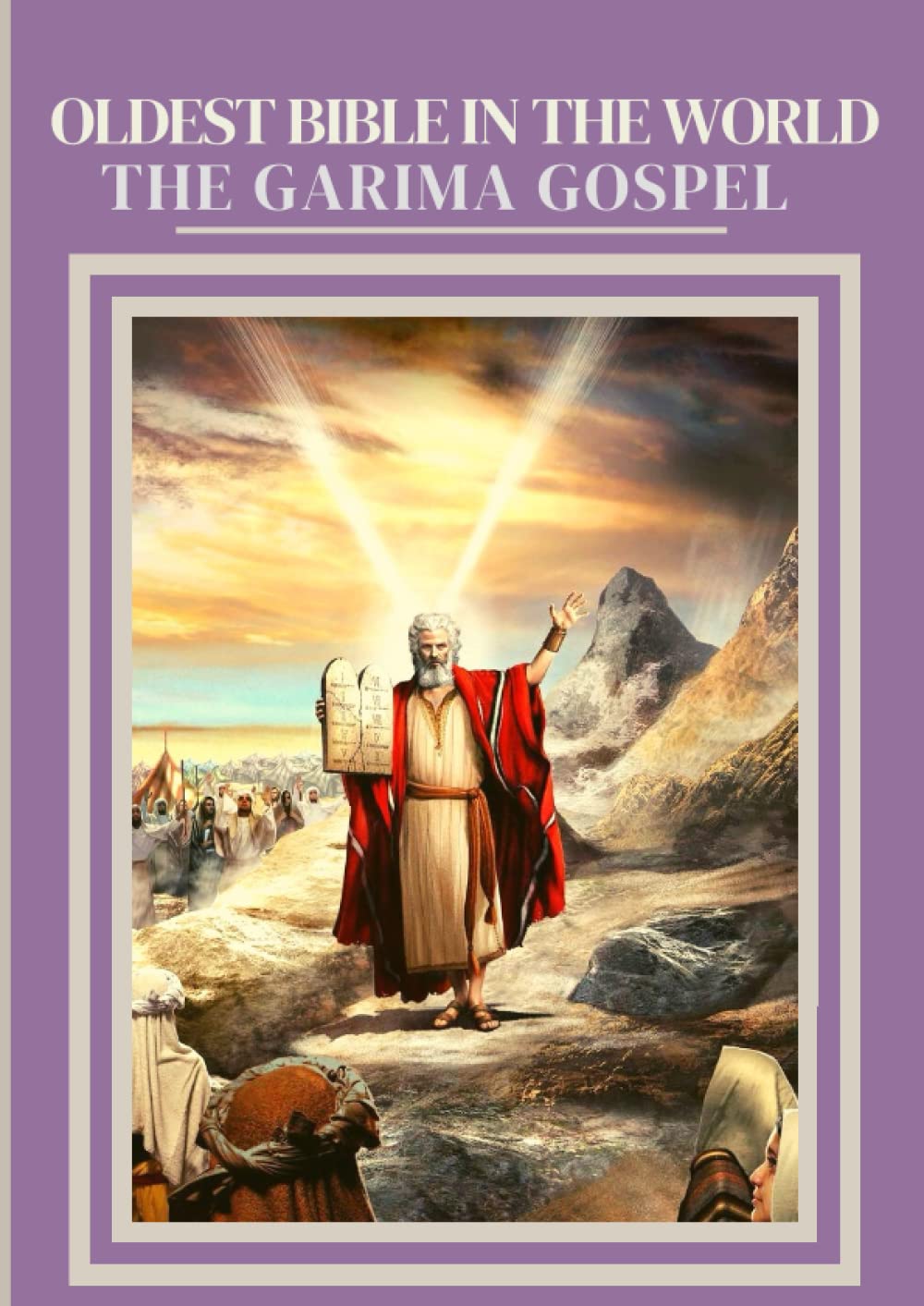 Buy OLDEST BIBLE IN THE WORLD THE GARIMA GOSPEL : The GARIMA Gospel The ...