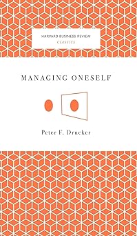 Managing Oneself: Drucker, Peter Ferdinand: 9781633694835: Amazon.com ...