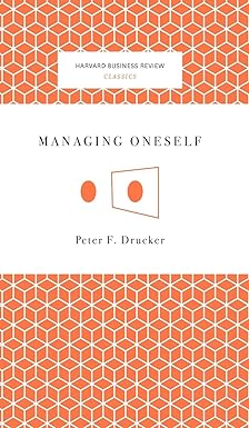 Managing Oneself: Drucker, Peter Ferdinand: 9781633694835: Amazon.com ...