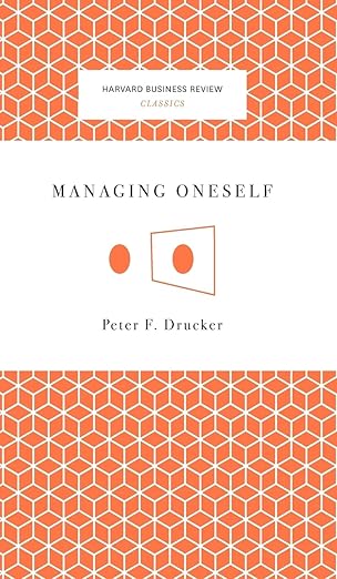 Managing Oneself: Drucker, Peter Ferdinand: 9781633694835: Amazon.com ...