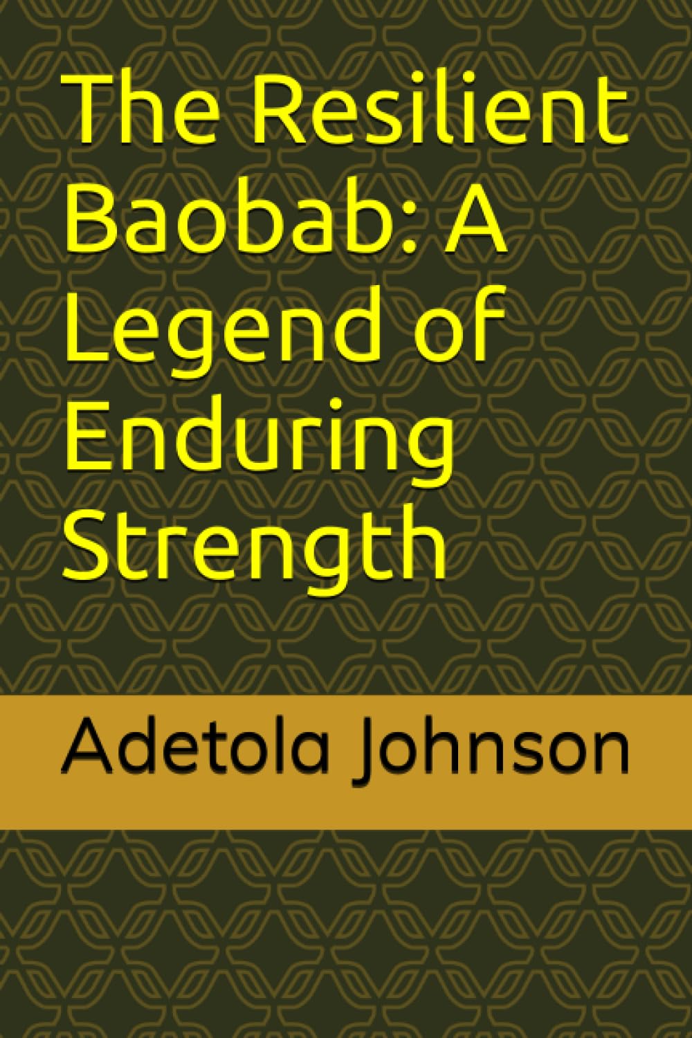 Amazon.com: The Resilient Baobab: A Legend of Enduring Strength ...