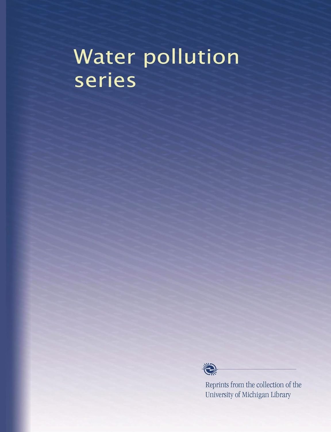 Amazon.com: Water pollution series (Volume 5): Unknown, .: Books