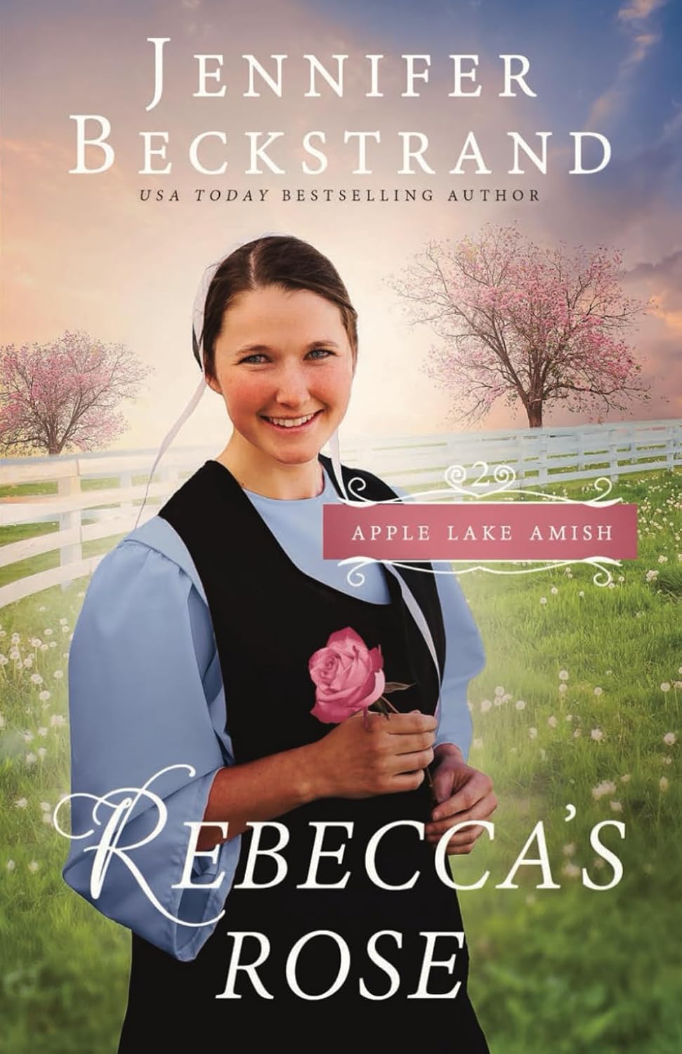 Rebecca's Rose: Apple Lake Amish, Book 2: Beckstrand, Jennifer ...