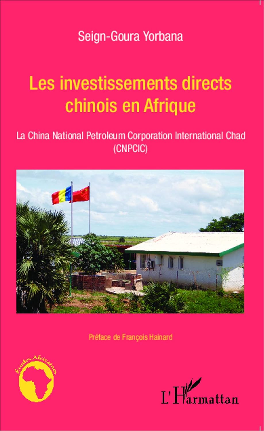 Les investissements directs chinois en Afrique: La China National ...