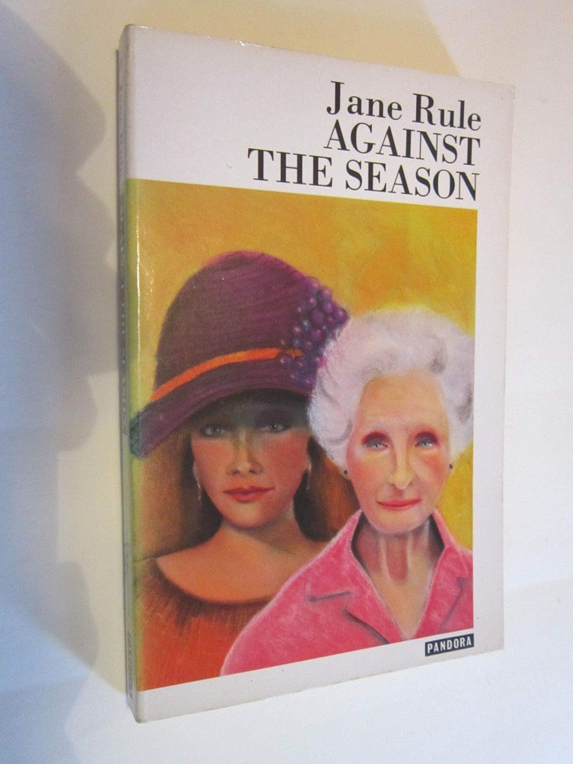 Against The Season: Jane Rule: 9780863582820: Amazon.com: Books