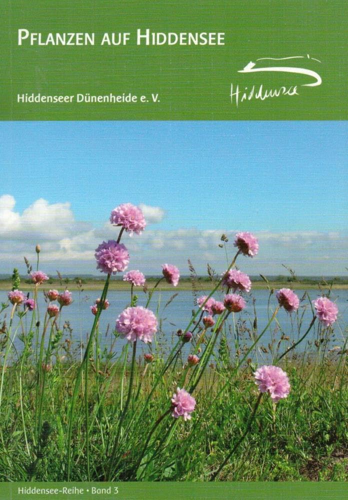 Pflanzen auf Hiddensee;Die große Vielfalt der Flora auf der kleinen ...
