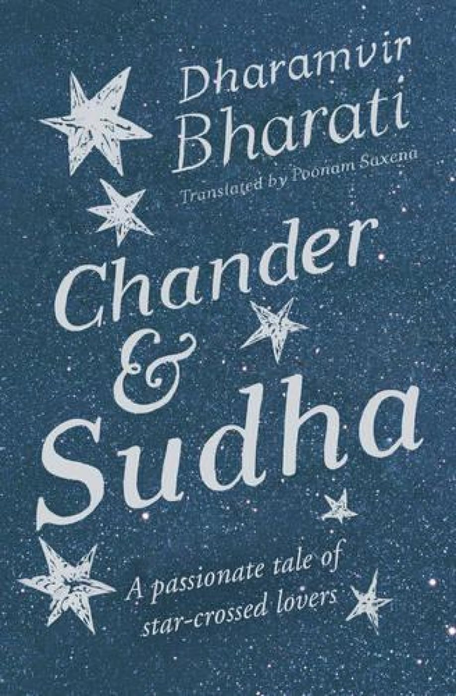 Chander and Sudha: Dharamvir Bharati, Poonam Saxena (Tr ...