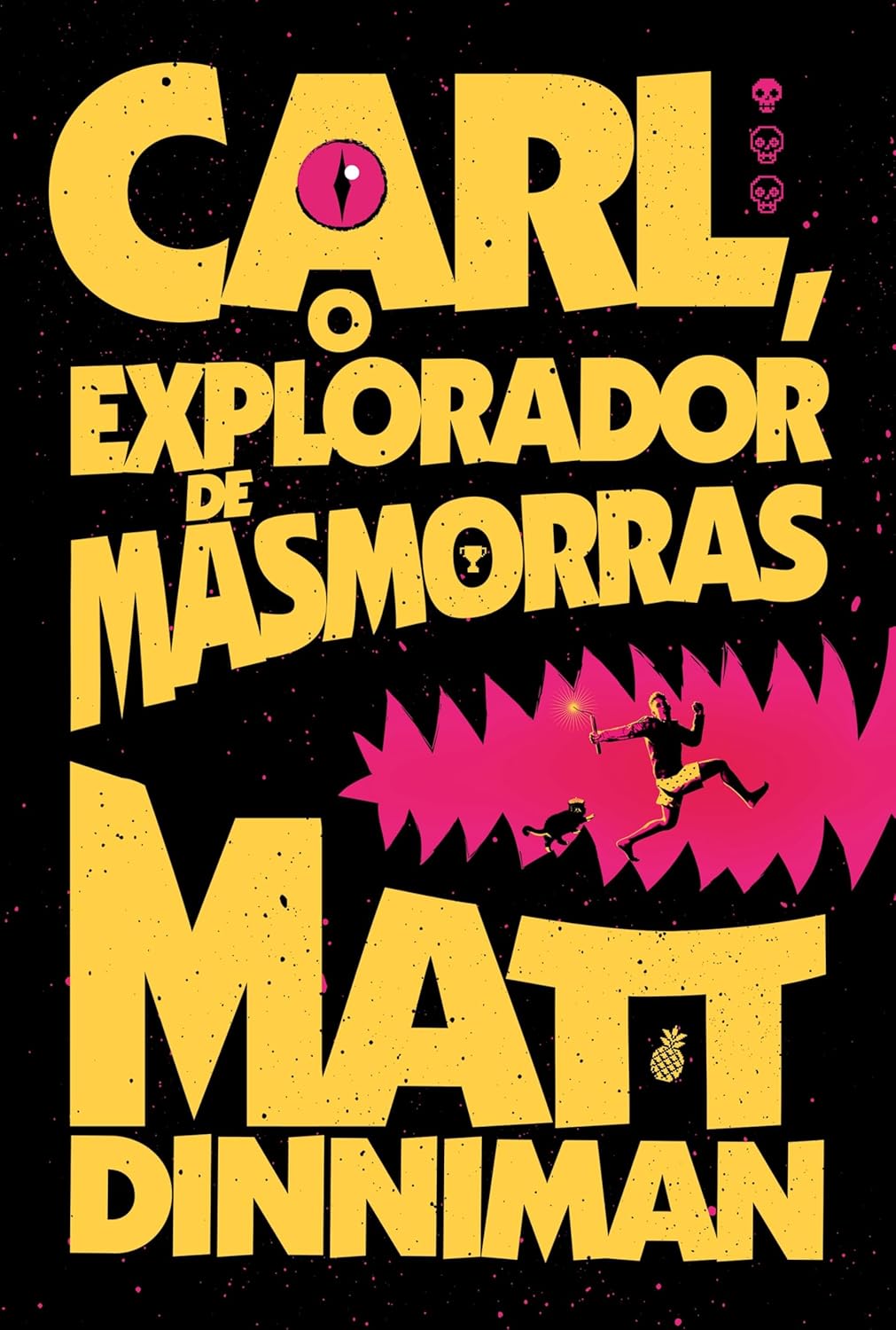 Carl, o explorador de masmorras: Uma literatura de RPG intergaláctica (Livro 1 de Dungeon ...