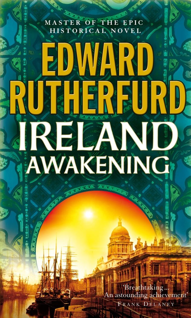 Ireland: Awakening: Edward Rutherford: 9780099476559: Amazon.com: Books