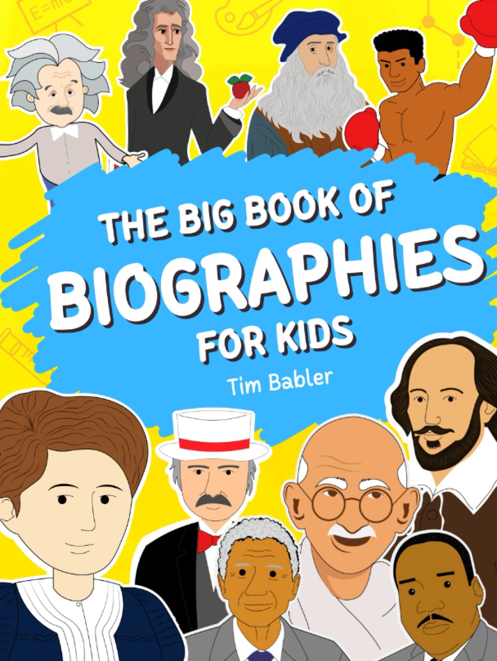 The Big Book of Biographies for Kids: Discover the Lives of Gandhi ...