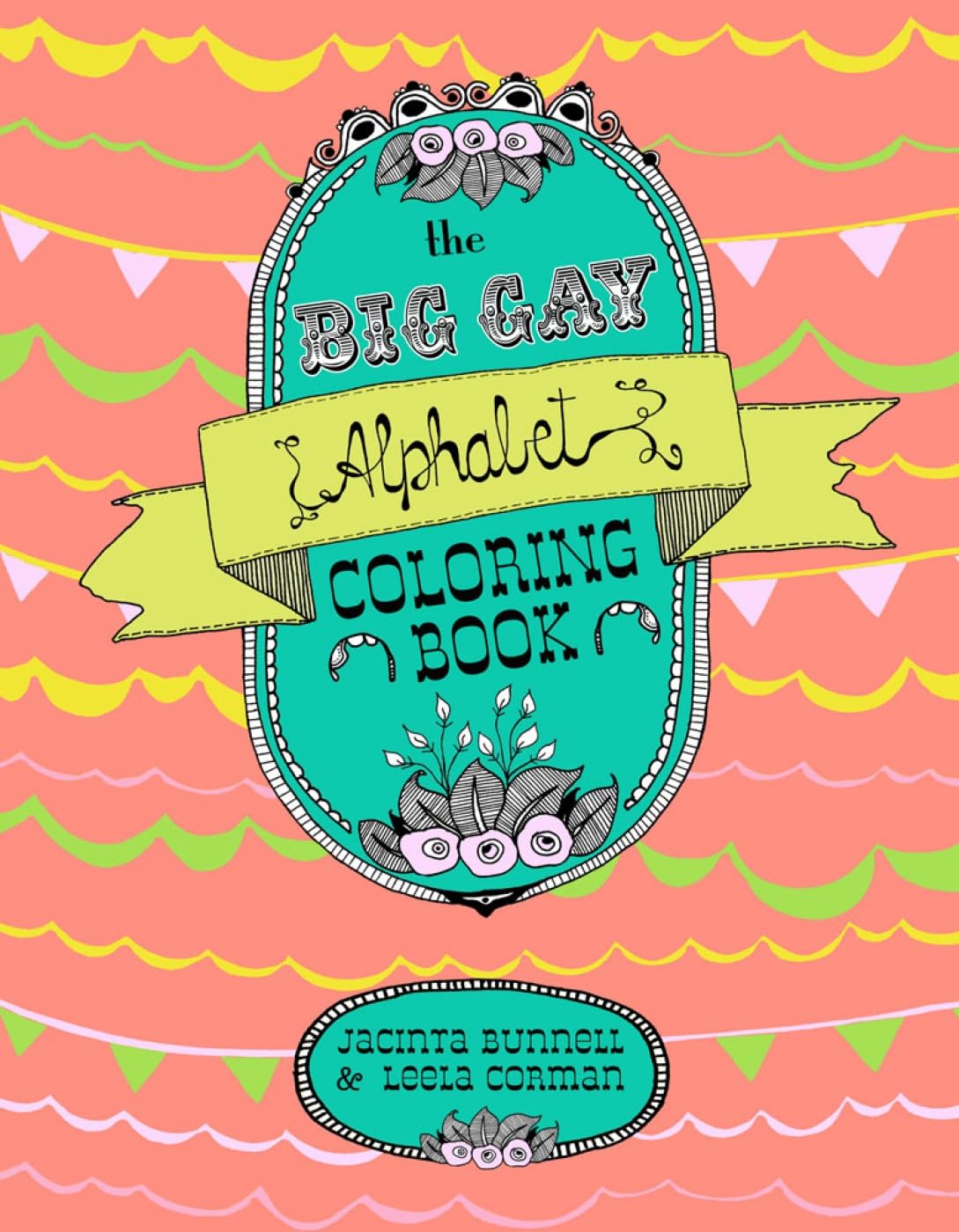 Big Gay Alphabet Coloring Book (Reach and Teach): Bunnell, Jacinta ...