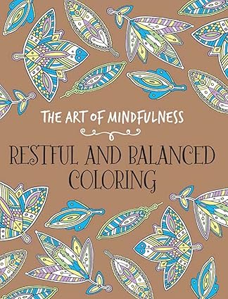 The Art of Mindfulness: Restful and Balanced Coloring : Lark Crafts ...