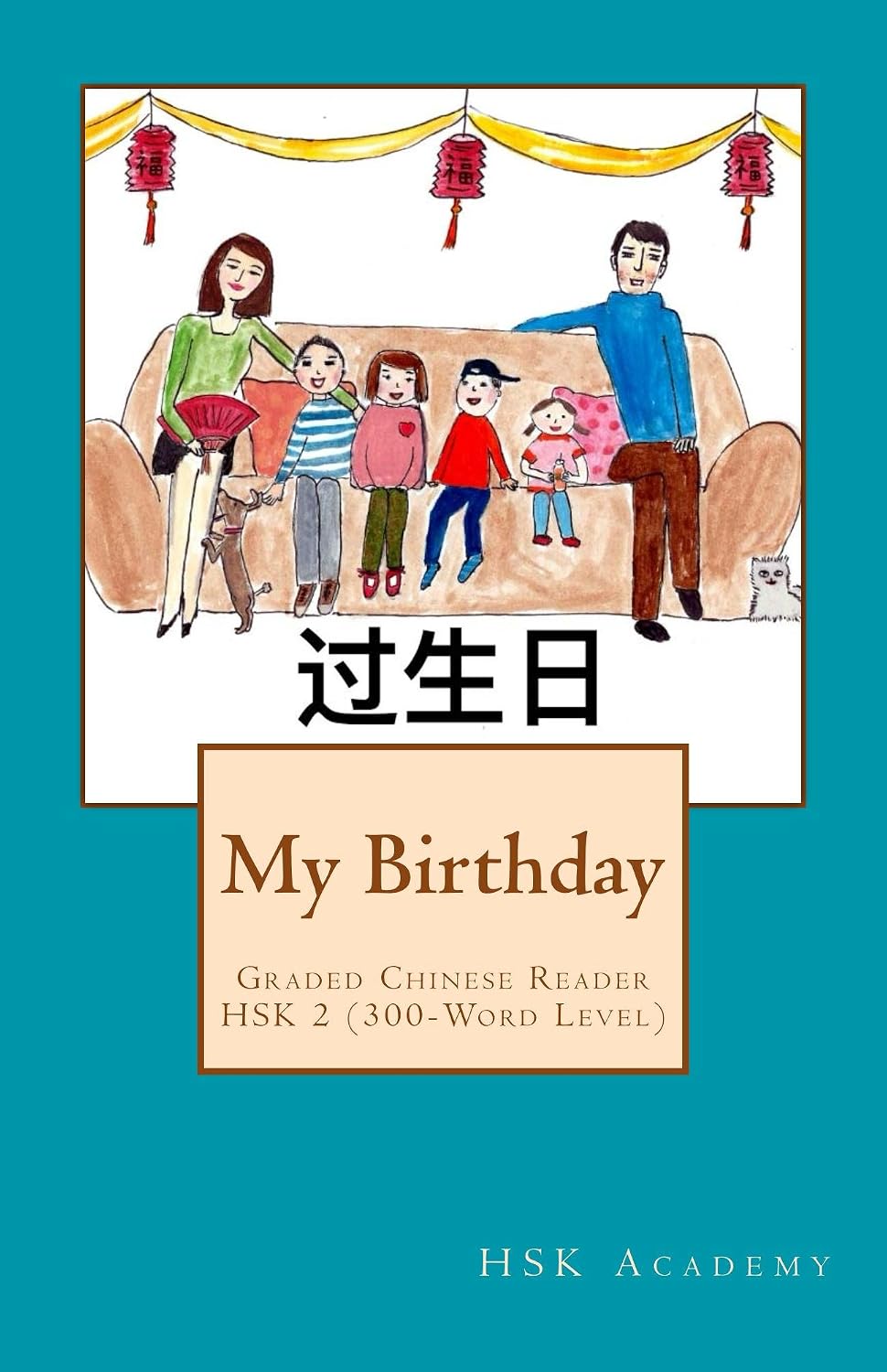 Amazon.com: My Birthday: Graded Chinese Reader: HSK 2 (300-Word Level ...