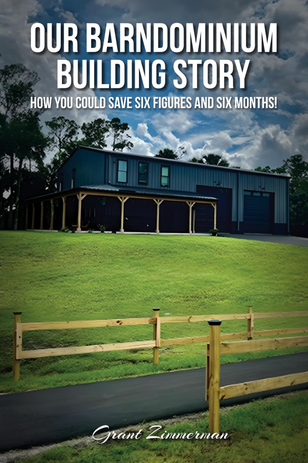 Our Barndominium Building Story: Save six figures and six months ...