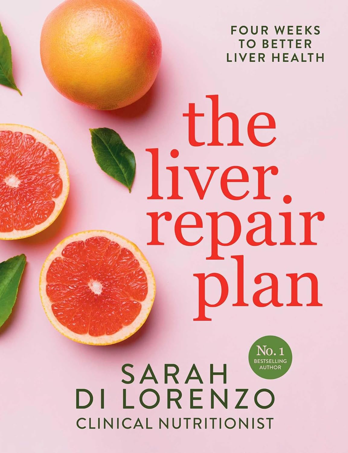 The Liver Repair Plan: Four Weeks to Better Liver Health : Di Lorenzo ...