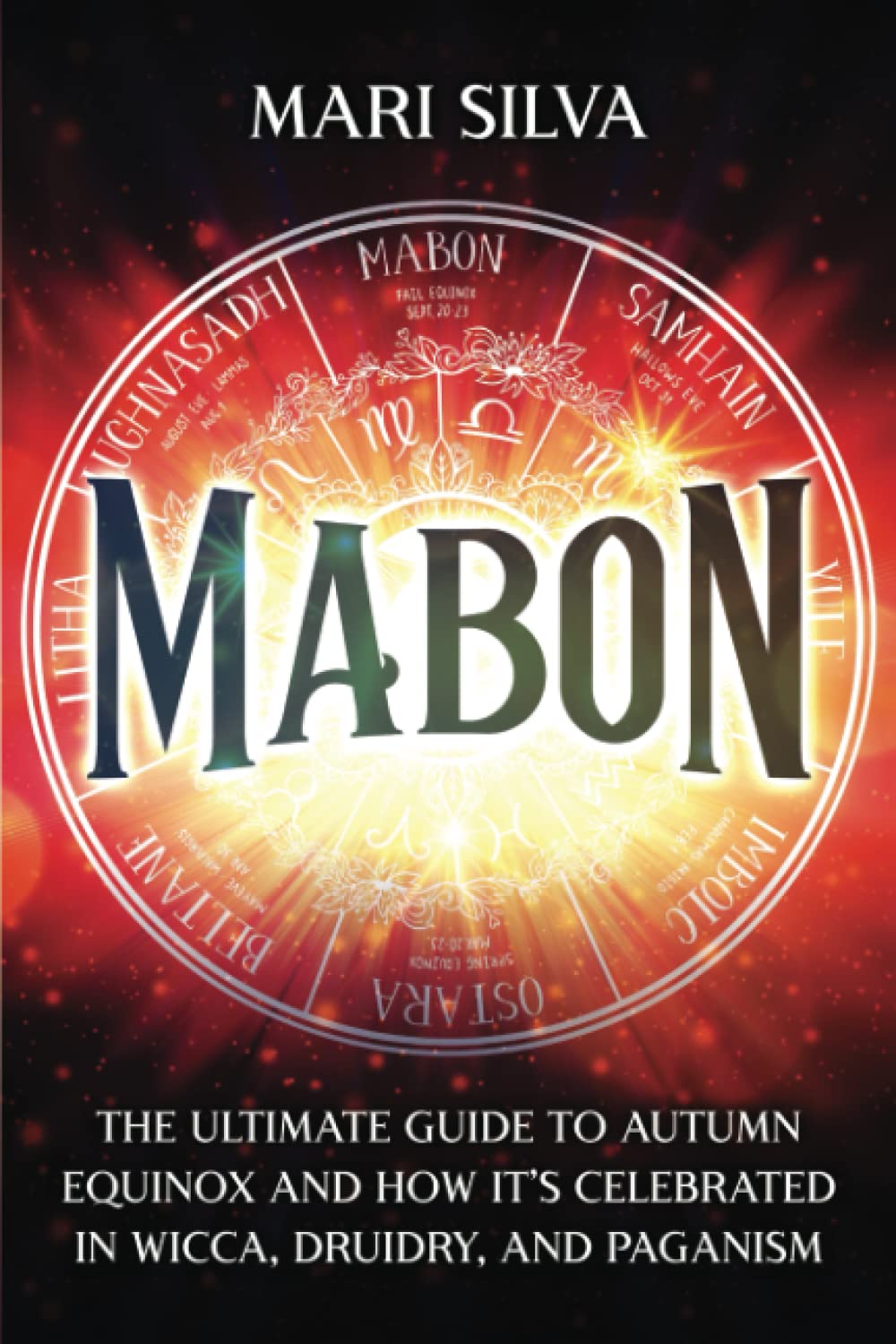 Mabon: The Ultimate Guide to Autumn Equinox and How It’s Celebrated in ...