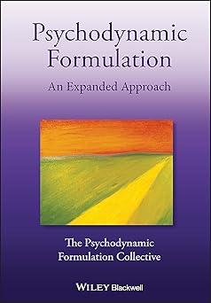 Psychodynamic Formulation: An Expanded Approach: 9781119797265 ...