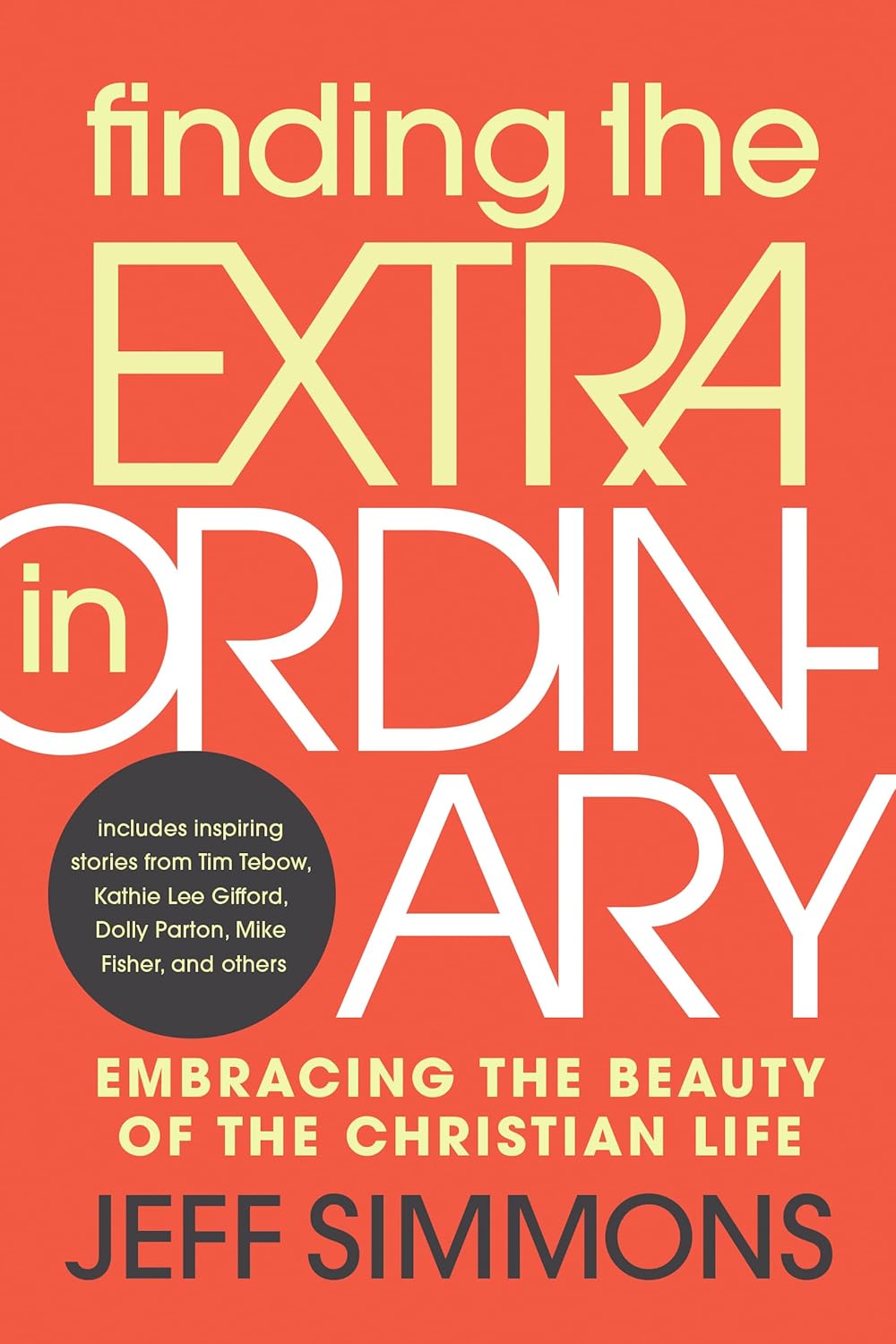 Amazon.com: Finding the Extra in Ordinary: Embracing the Beauty of the ...
