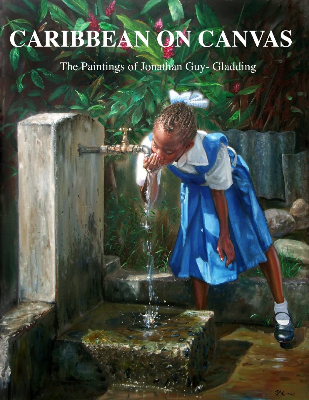 Caribbean on Canvas: The Paintings of Jonathan Guy-Gladding (JAG): Guy ...