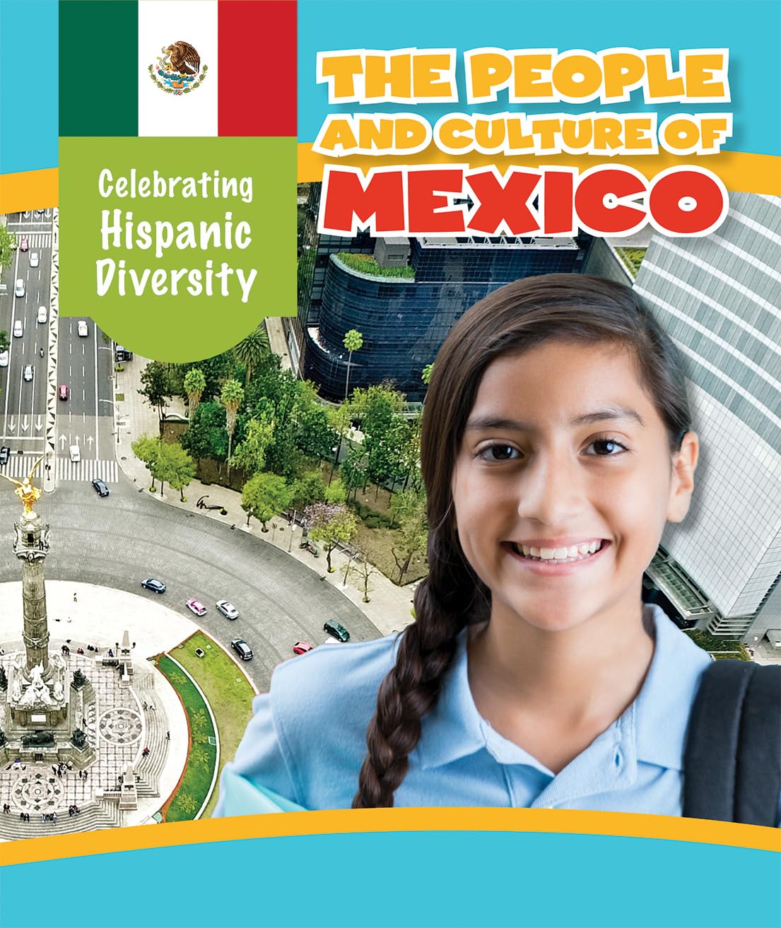 The People and Culture of Mexico (Celebrating Hispanic Diversity ...