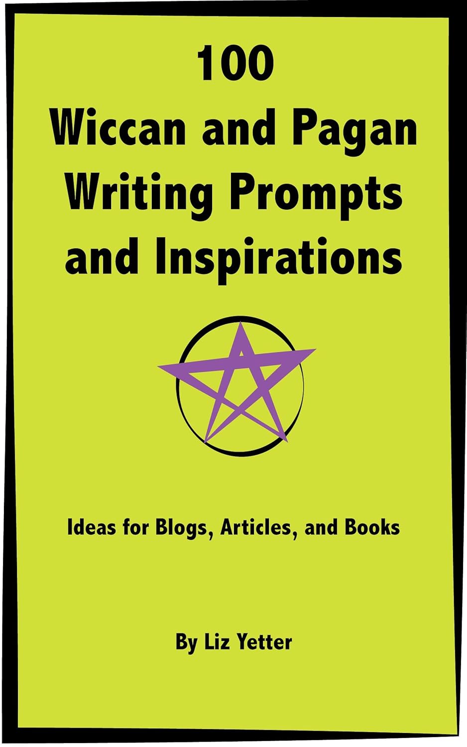 100 Wiccan and Pagan Writing Prompts and Inspirations: Ideas for Blogs ...