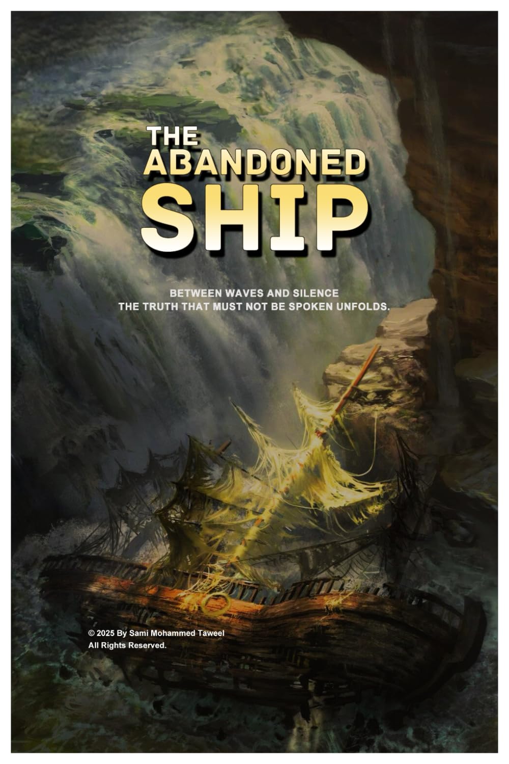 Amazon.com: The Abandoned Ship: A Fictional Voyage Through Darkness and ...