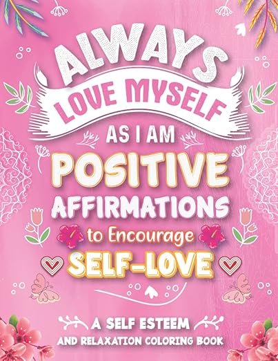 Amazon.com: Always Love Myself As I Am Positive Affirmations to ...