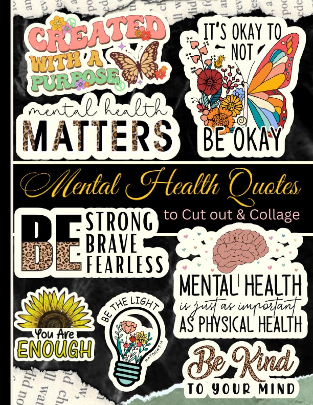 Mental Health Quotes to Cut out and Collage: Empowering Your Mind ...