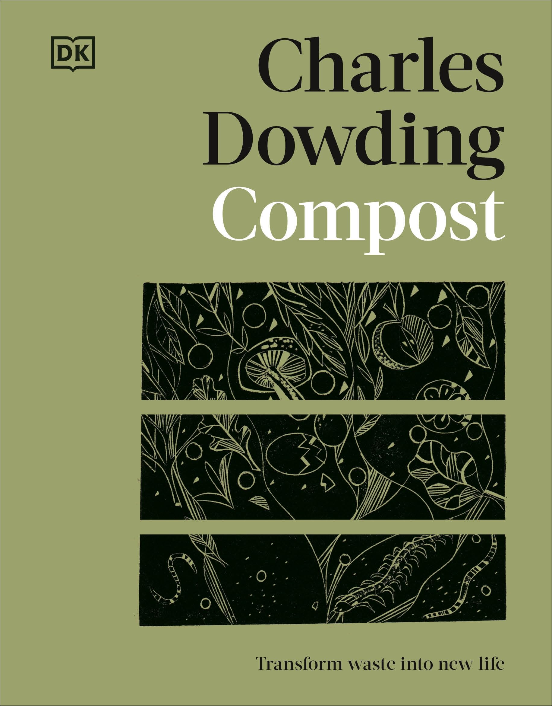 Compost: Transform Waste into New Life: Dowding, Charles, Gibbs ...