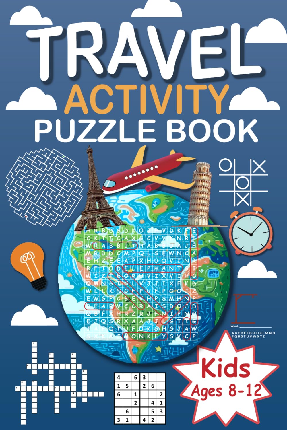 Travel Activity Puzzle Book For Kids Ages 8-12: Brain Games. Including ...