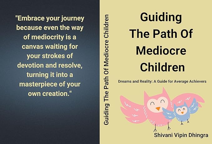 Guiding The Path of Mediocre Children: Dreams and Reality: A Guide for ...