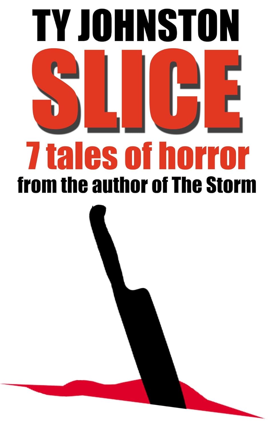 SLICE: seven tales of horror - Kindle edition by Johnston, Ty ...