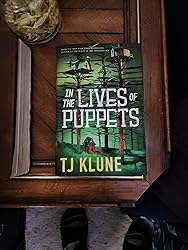 Amazon.com: In the Lives of Puppets: 9781250217448: Klune, TJ: Books