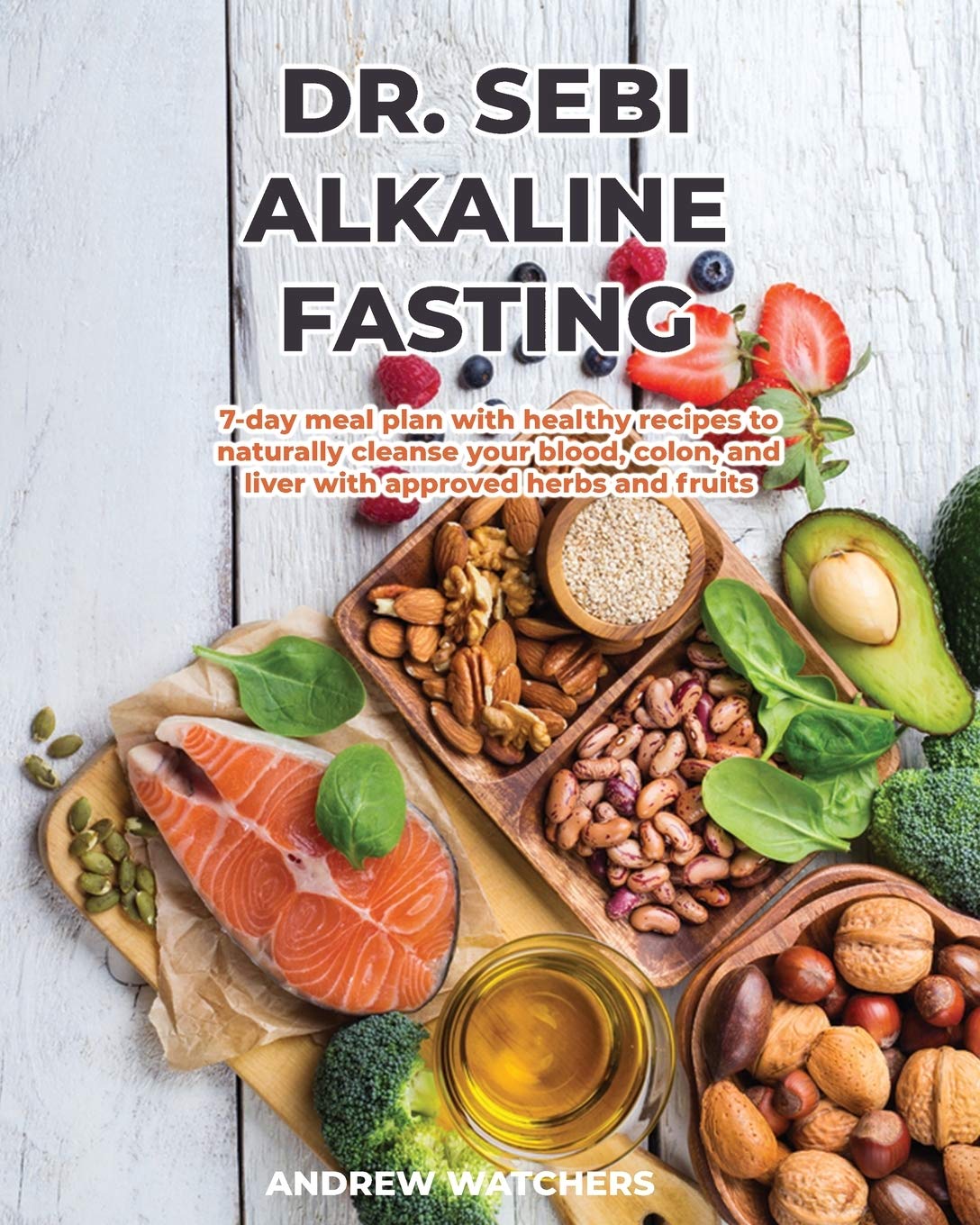 Buy Dr. Sebi Alkaline Fasting: 7-day meal plan with y recipes to ...