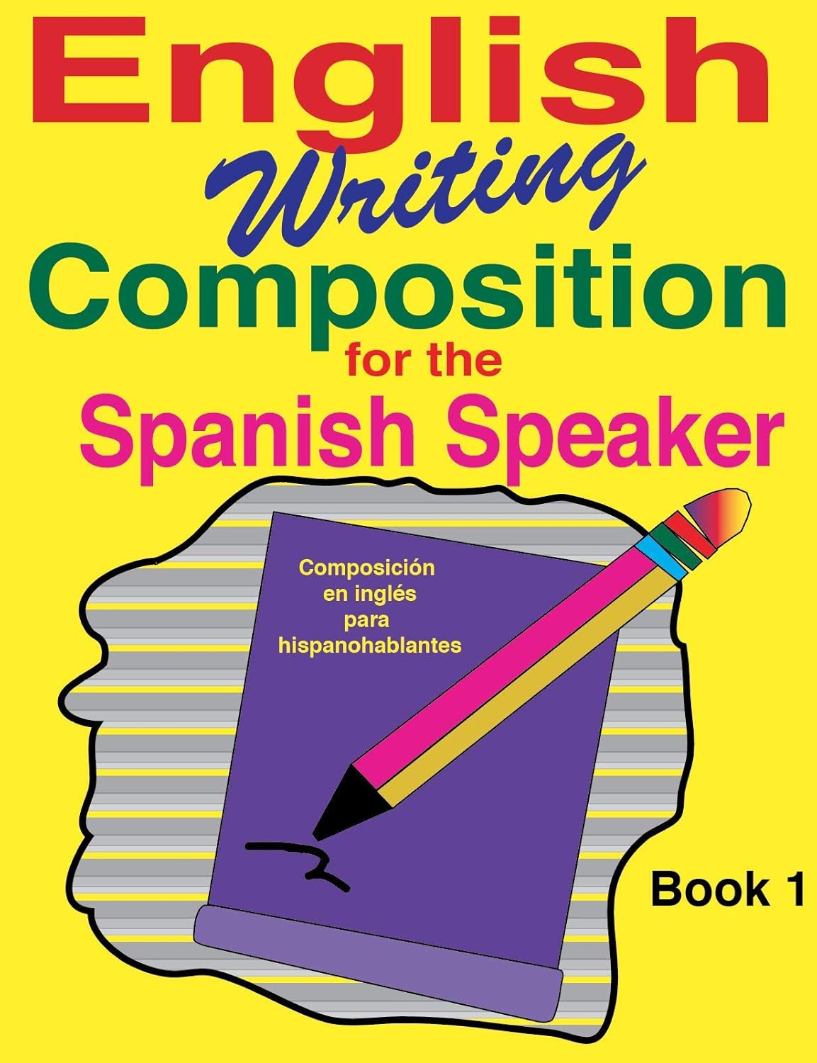 Amazon.com: English Writing Composition Spanish Speakers: 9781878253514 ...