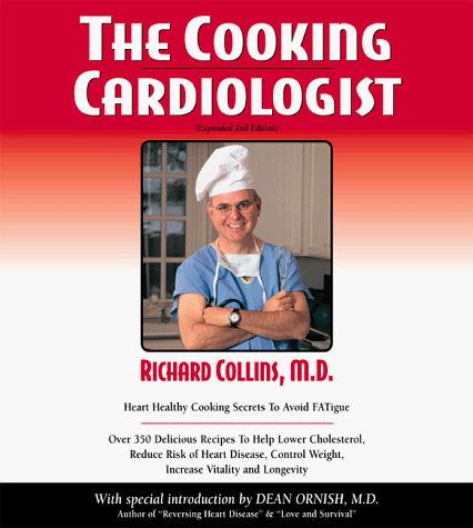 The Cooking Cardiologist : Recipes to Help Lower Your Cholesterol ...