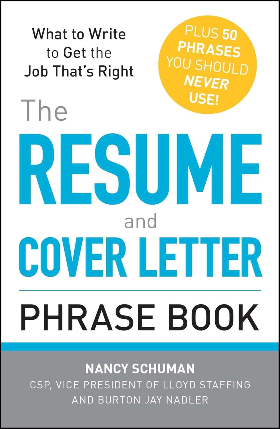 The Resume and Cover Letter Phrase Book: What to Write to Get the Job ...