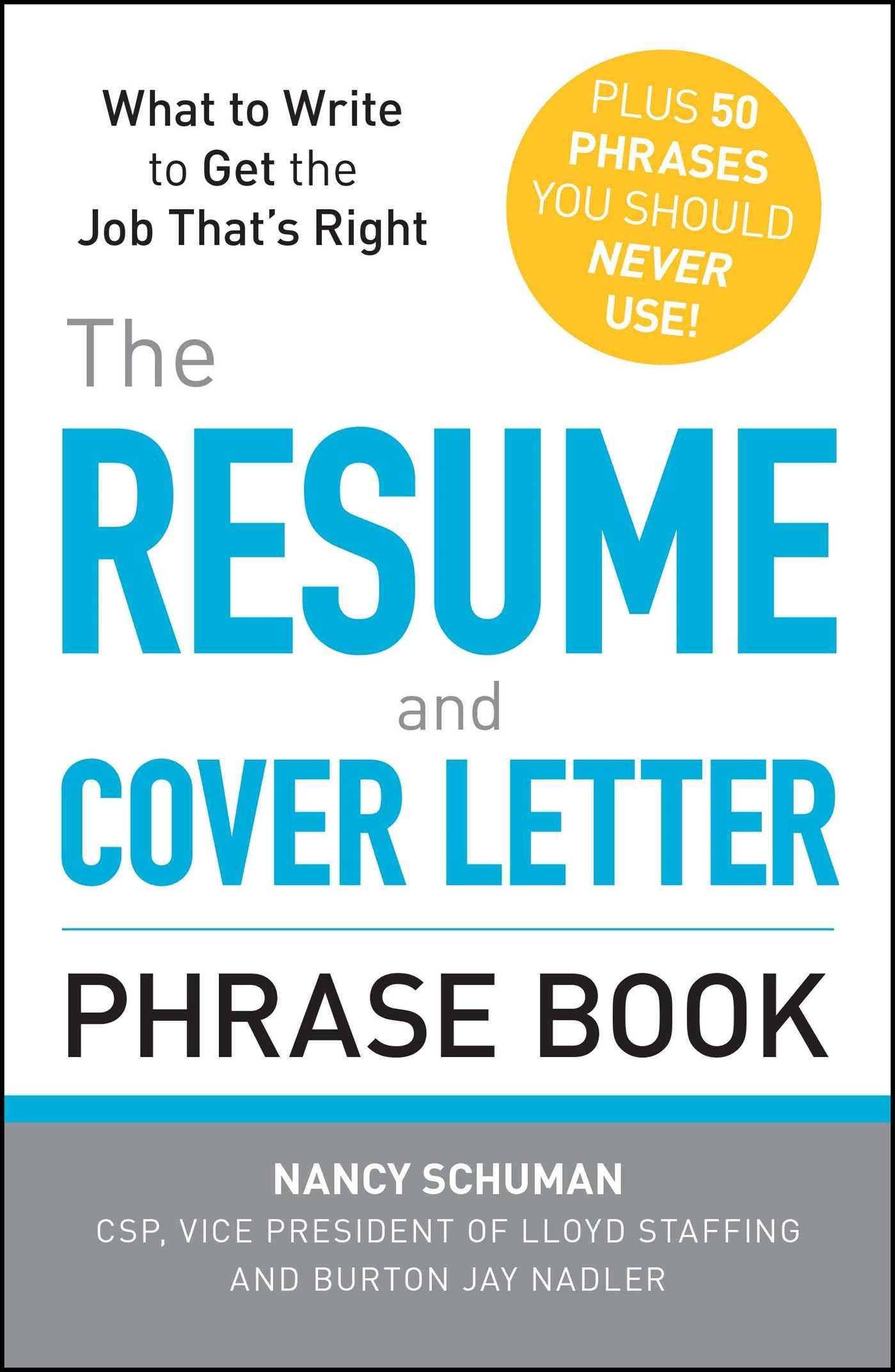 The Resume and Cover Letter Phrase Book: What to Write to Get the Job ...