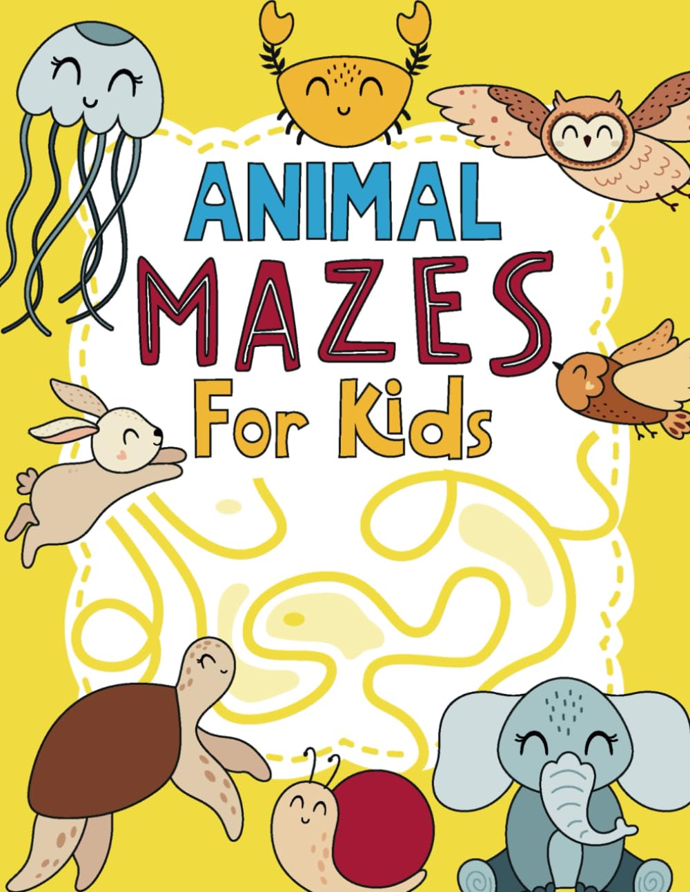 Animal Mazes For Kids: Maze Book For 3 Year Old And Above, More Than 70 ...