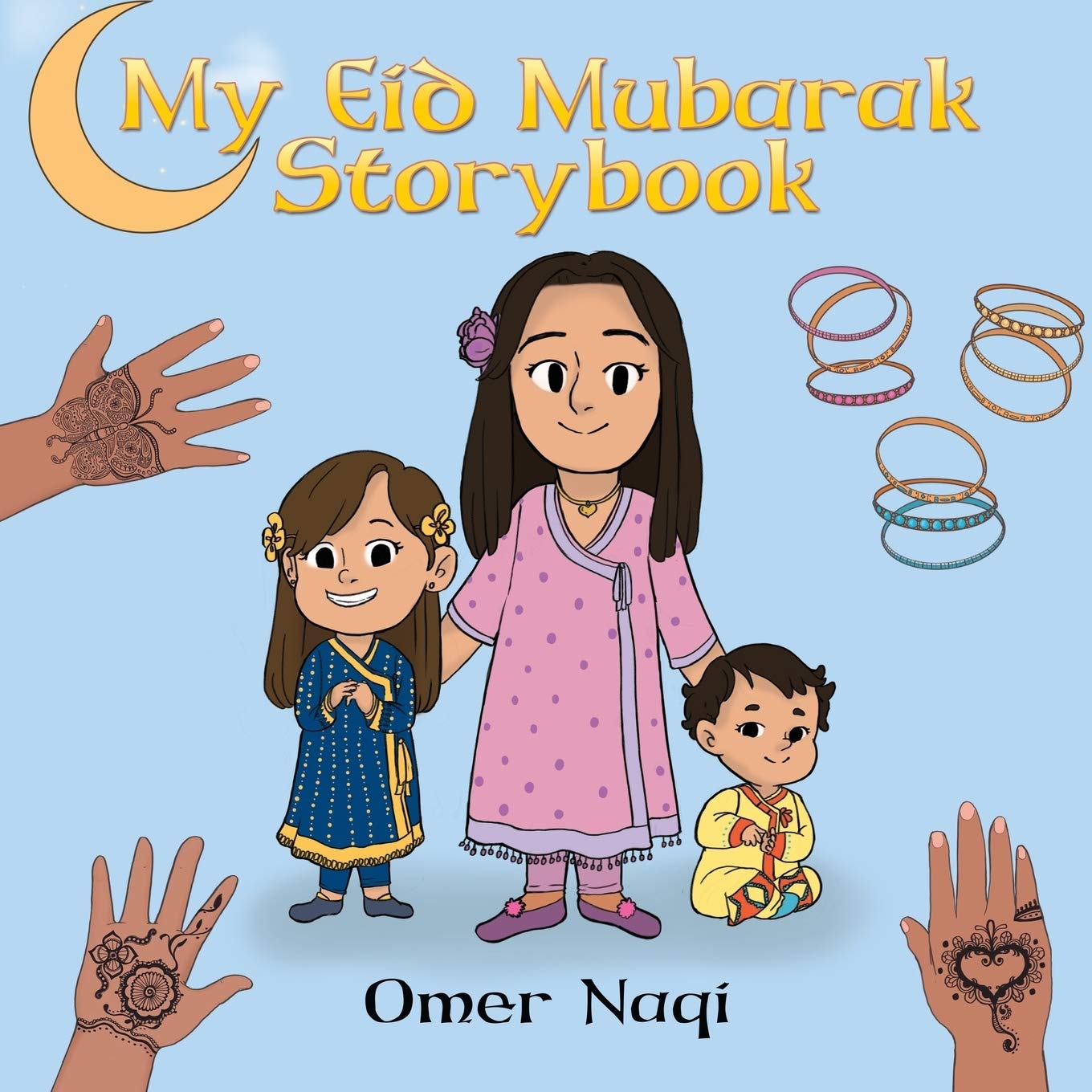 My Eid Mubarak Storybook: Naqi, Omer: 9781524573546: Amazon.com: Books