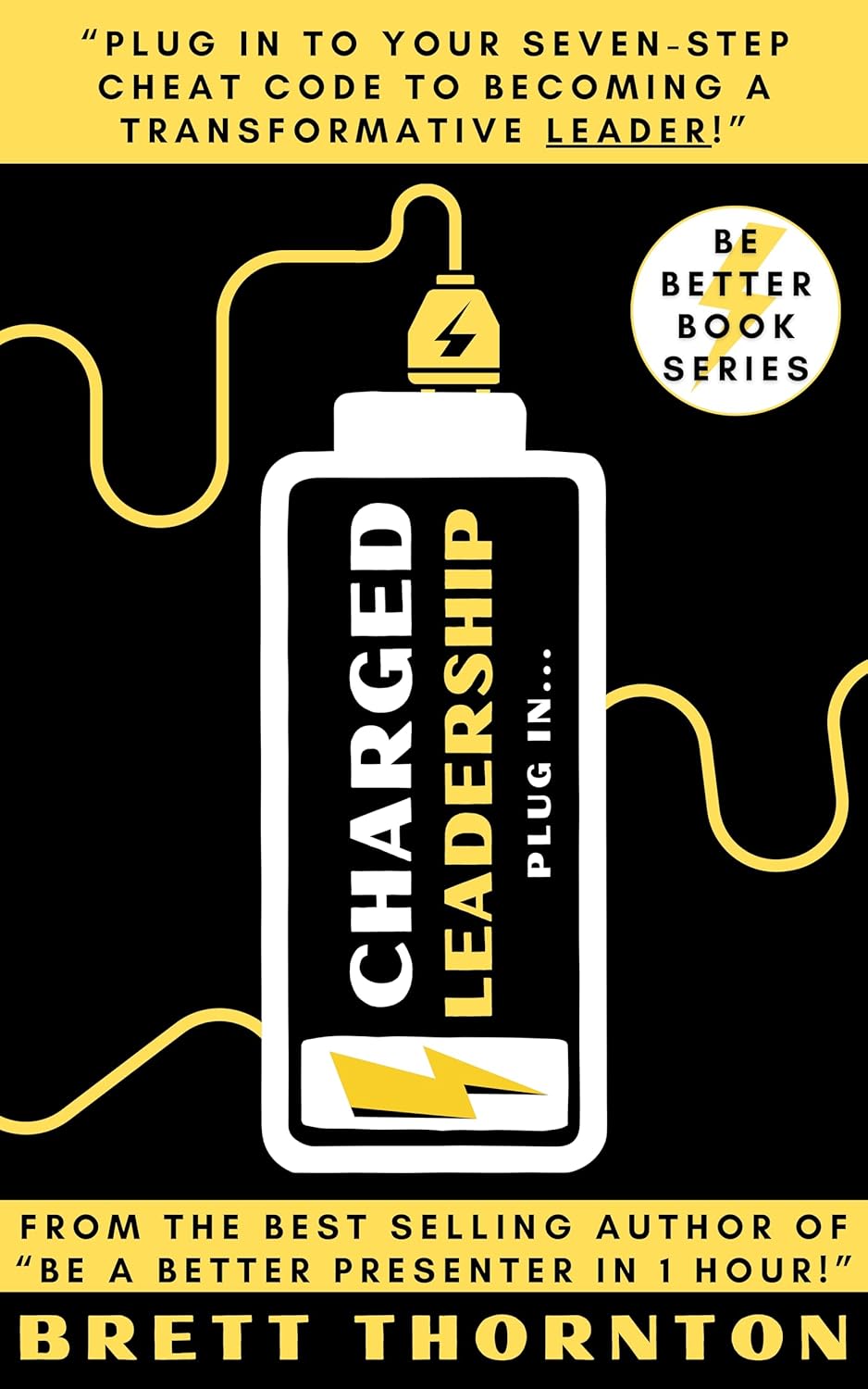 Amazon.com: CHARGED LEADERSHIP: Plug In: Your Seven-Step Cheat Code to ...