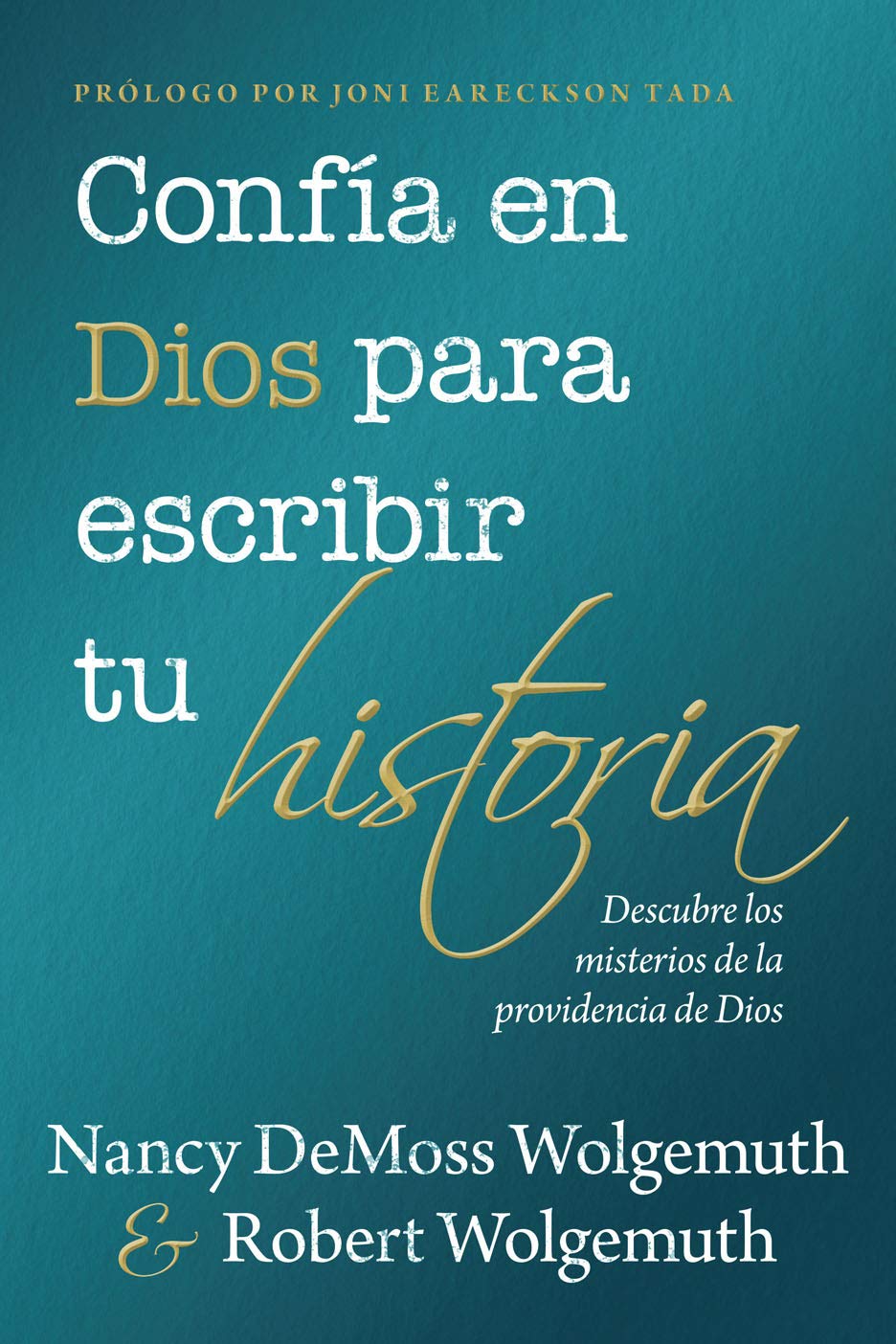 Buy Confía en Dios para escribir tu historia/ Trust God to Write Your ...