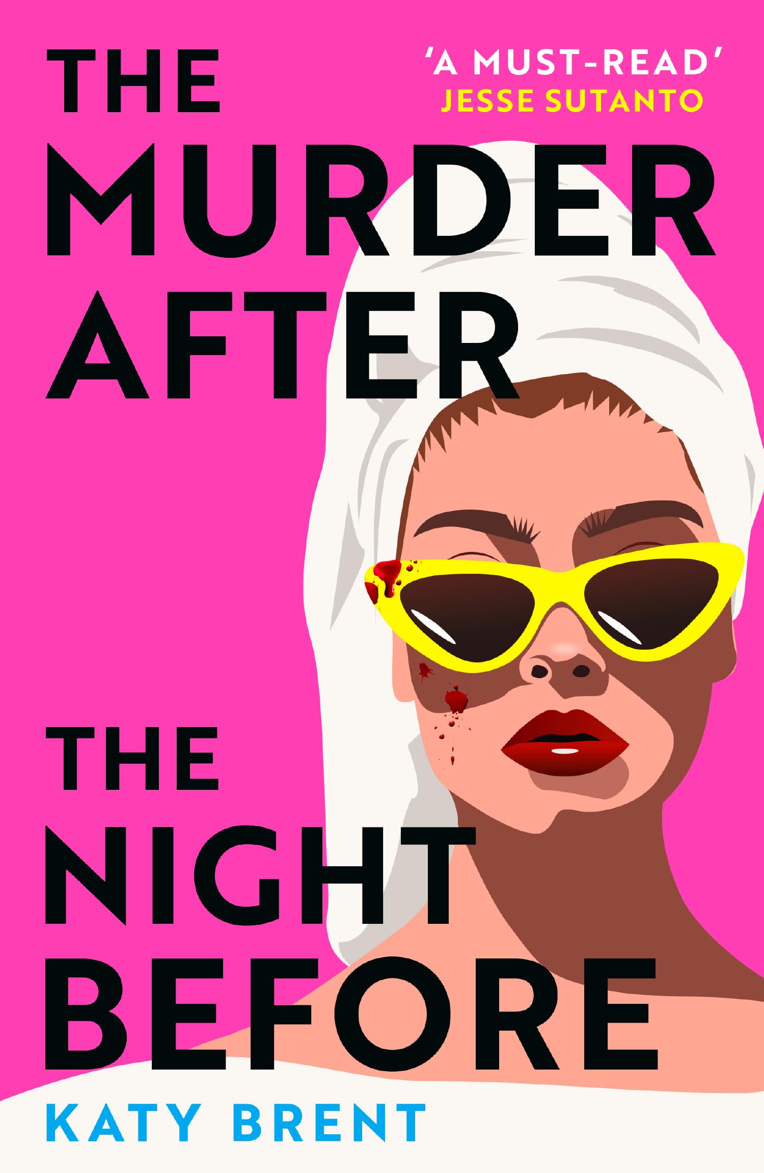 The Murder After the Night Before: From the author of How to Kill Men ...