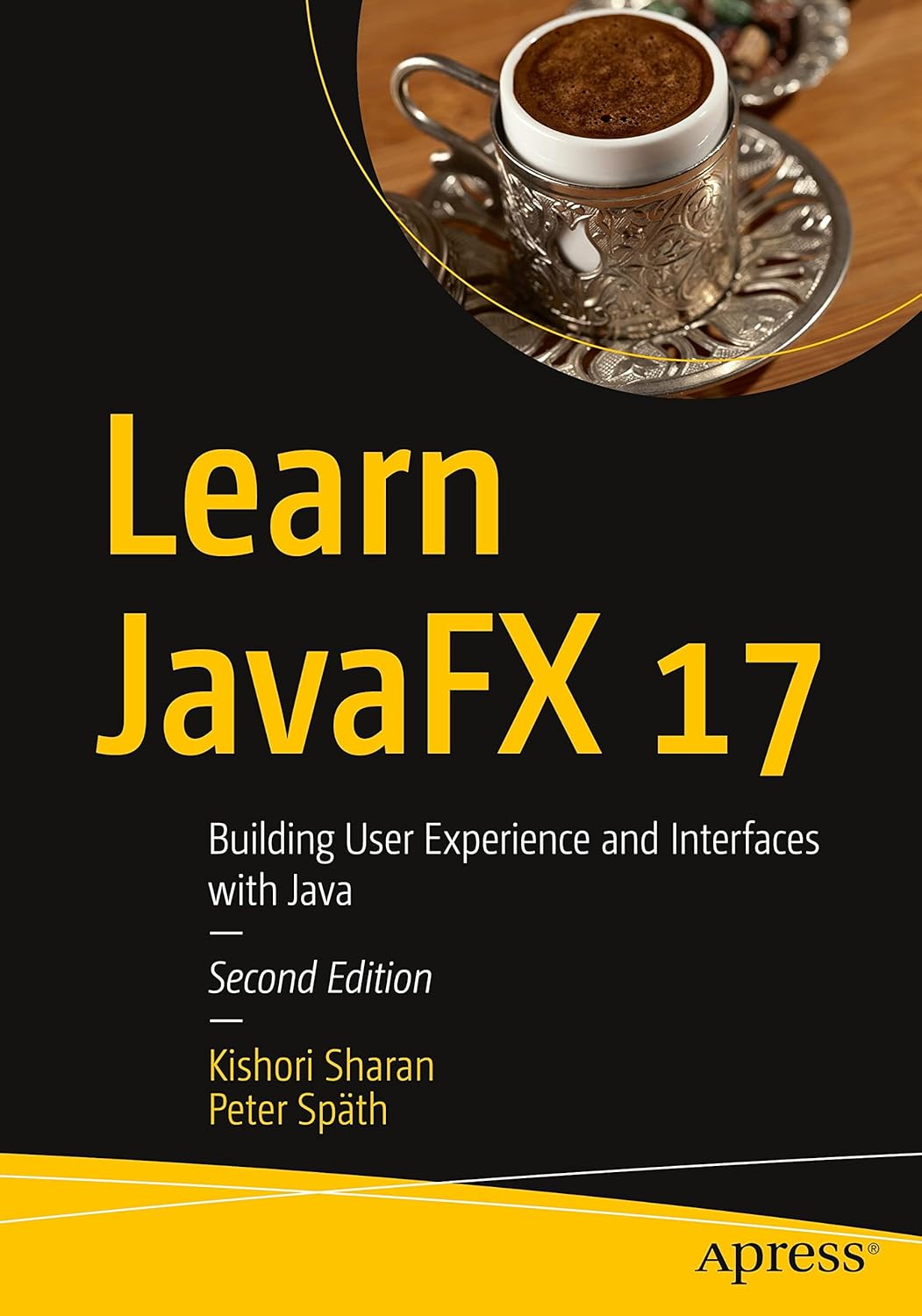 Learn JavaFX 17: Building User Experience and Interfaces with Java ...