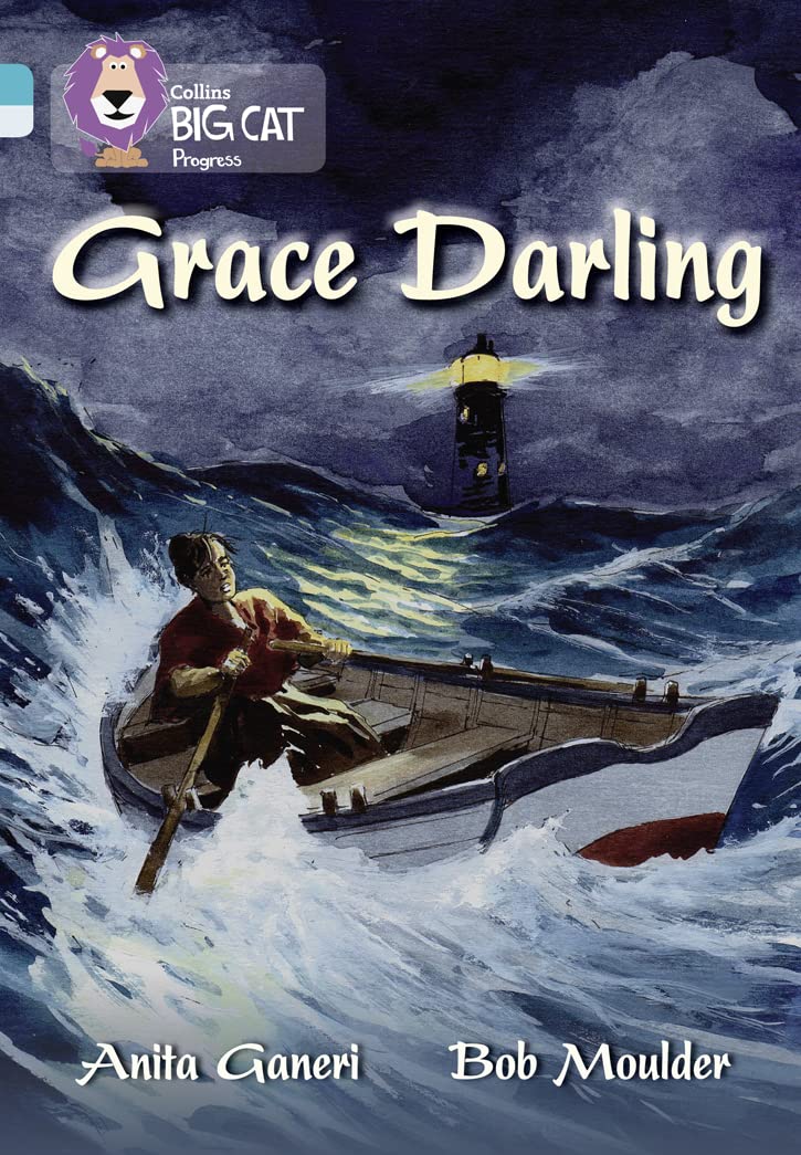 Grace Darling: Band 07 Turquoise/Band 17 Diamond (Collins Big Cat ...