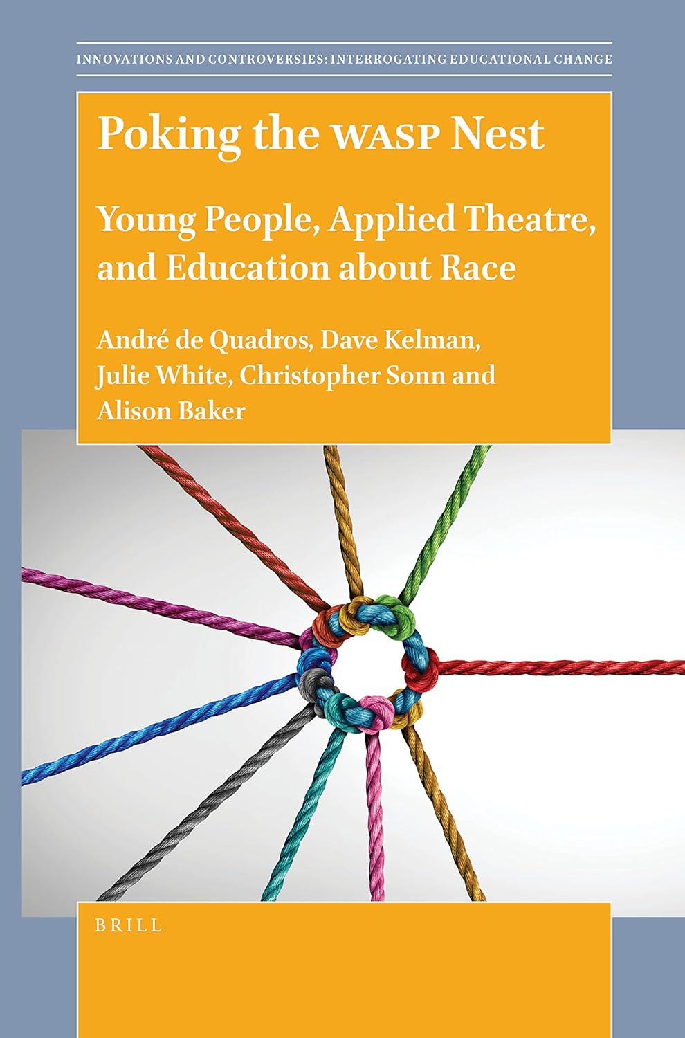Amazon.com: Poking the WASP Nest Young People, Applied Theatre, and ...