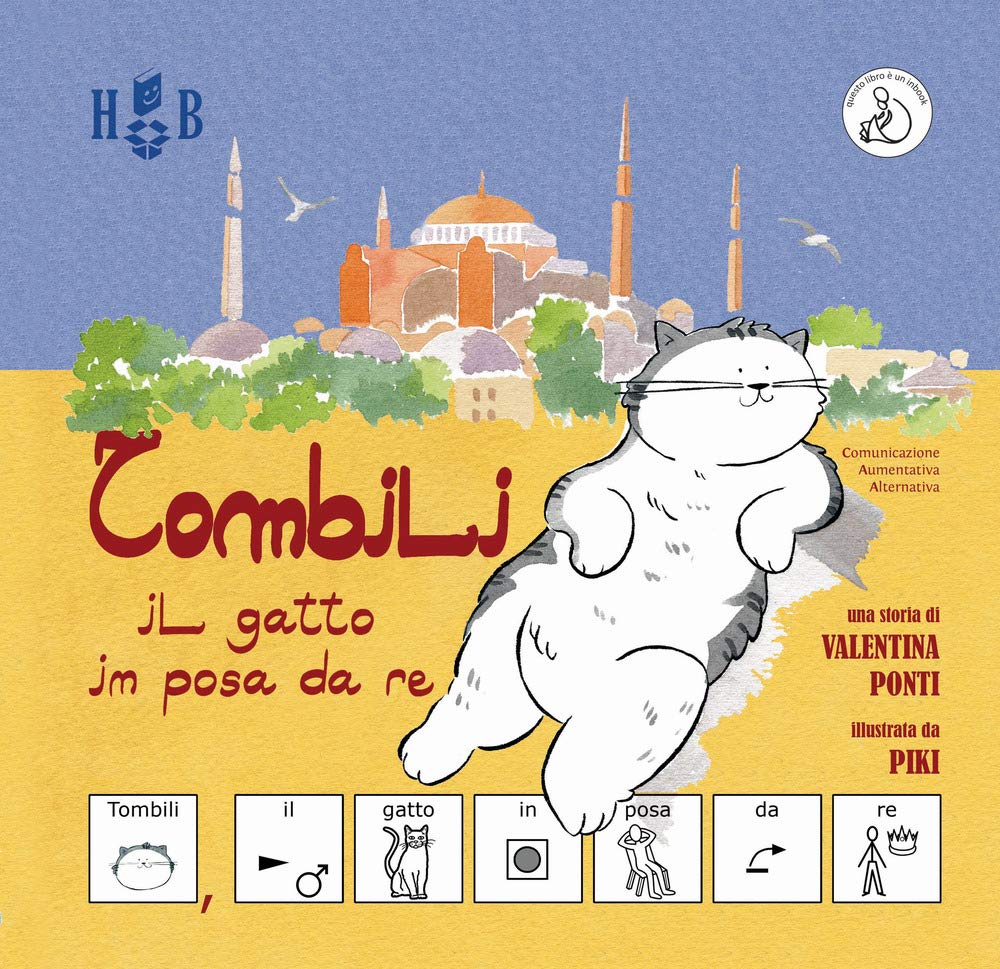 Tombili, il gatto in posa da re. Ediz. CAA (Comunicazione Aumentativa ...