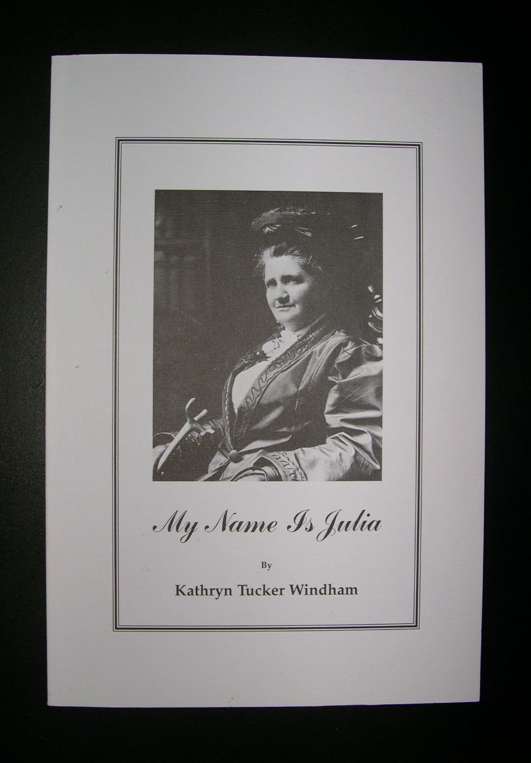 My name is Julia: Windham, Kathryn Tucker: 9780942301182: Amazon.com: Books