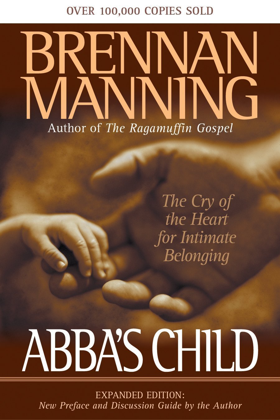 Abba's Child: The Cry of the Heart for Intimate BelongingExpanded ...