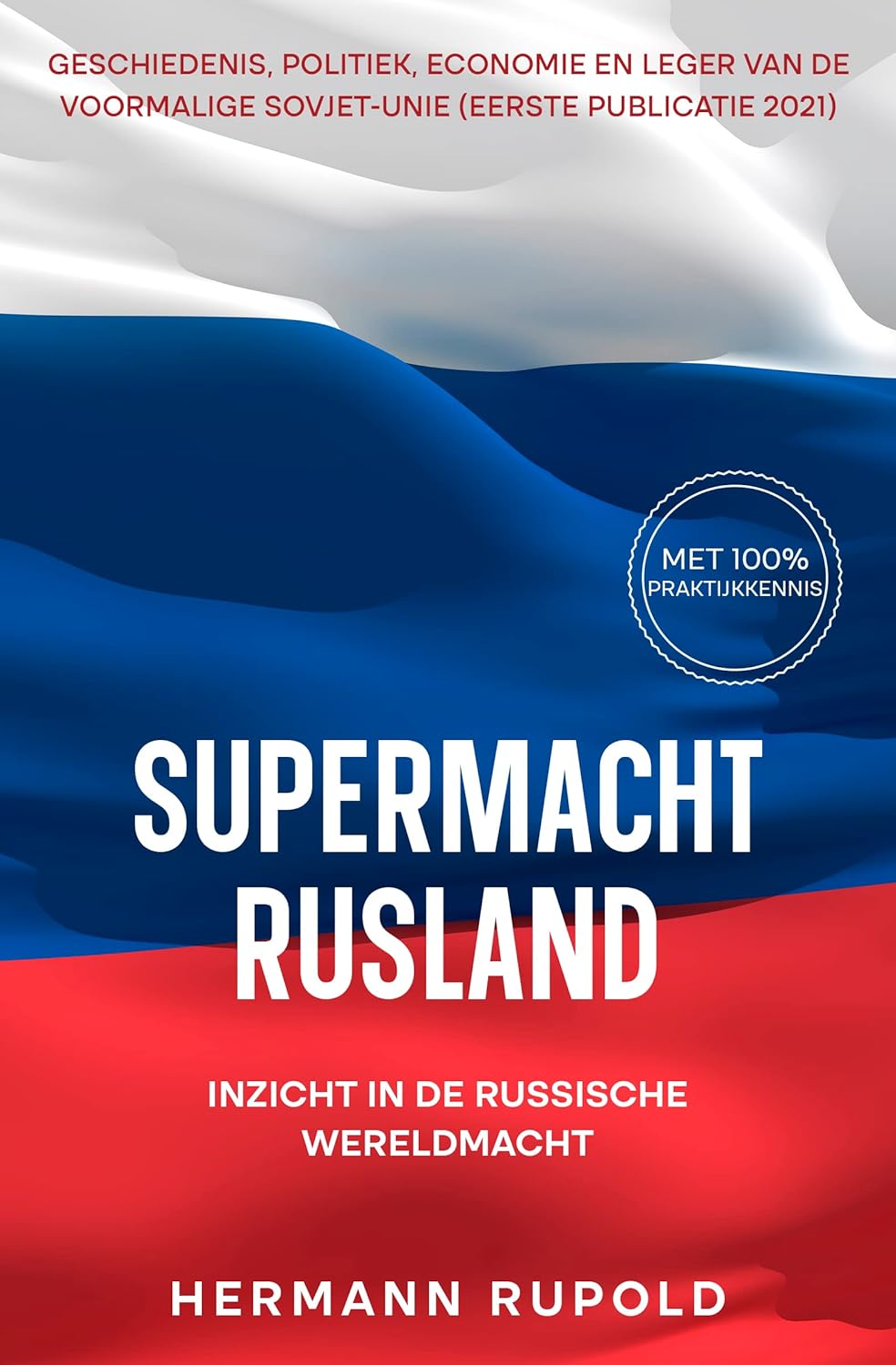 Supermacht Rusland - Inzicht in de Russische wereldmacht: Geschiedenis ...